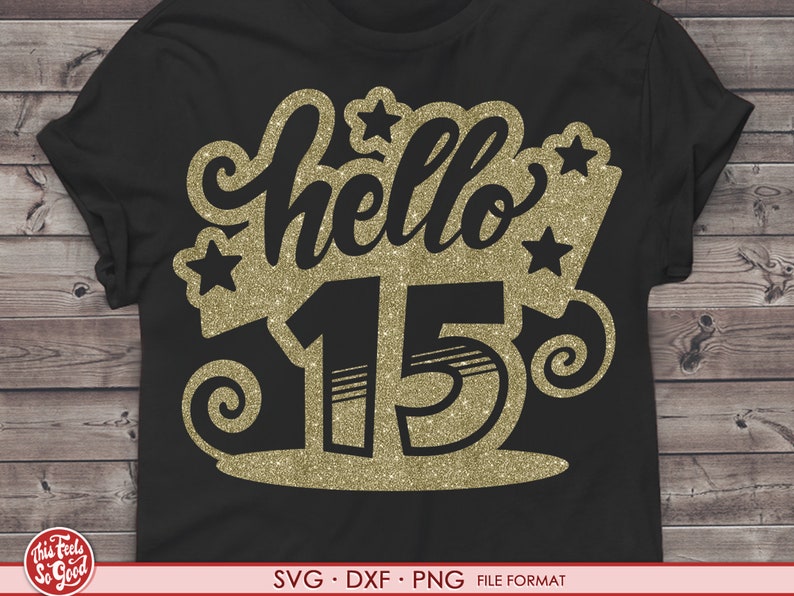 SVG 15th Birthday Hello 15 Svg Files for Cricut. Birthday Gift - Etsy