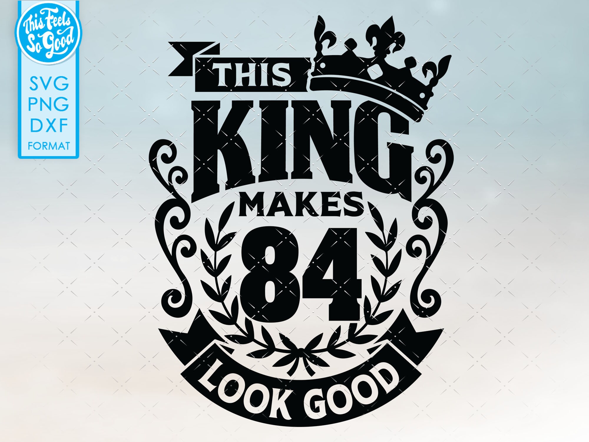 84 84th birthday svg 84 84th mens birthday king svg files for | Etsy