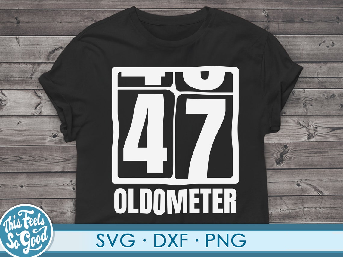 Funny 47th Birthday Svg Png. Cut File for Cricut 47 Years Old - Etsy