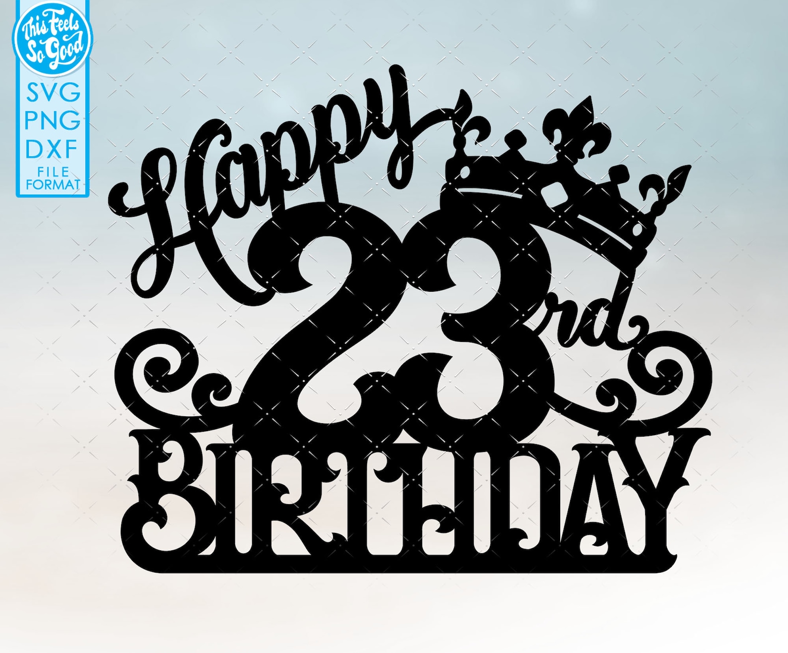 23 23rd Birthday Cake Topper Svg 23 23rd Happy Birthday Cake | Etsy
