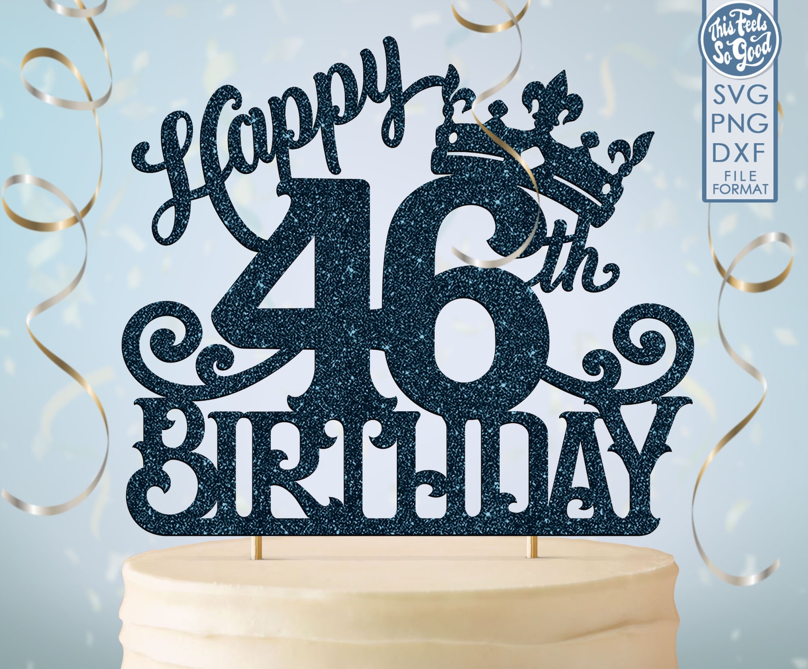 46 46th Birthday Cake Topper Svg 46 46th Happy Birthday Cake - Etsy