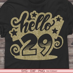 SVG 29th Birthday Hello 29 Svg Files for Cricut. Birthday Gift 29th Png ...