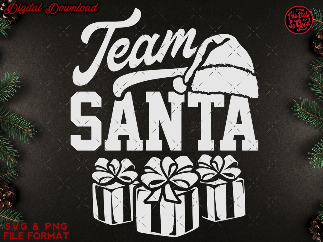 Team Santa Svg, Christmas Svg, Santa Hat, Christmas Presents SVG Santa ...