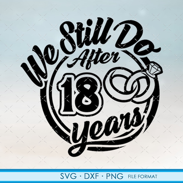 18th Anniversary Svg - Etsy