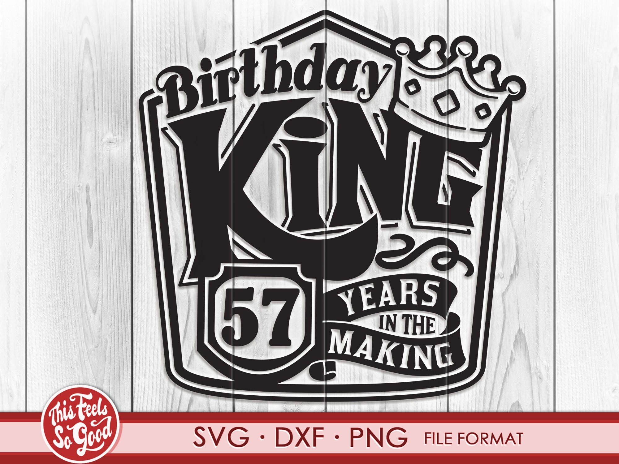 57th Birthday Svg Files for Cricut. Birthday Gift 57 Birthday - Etsy