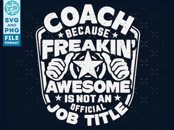Coach Svg Coach Shirt Svg Gift for Coach Svg Cut File for - Etsy