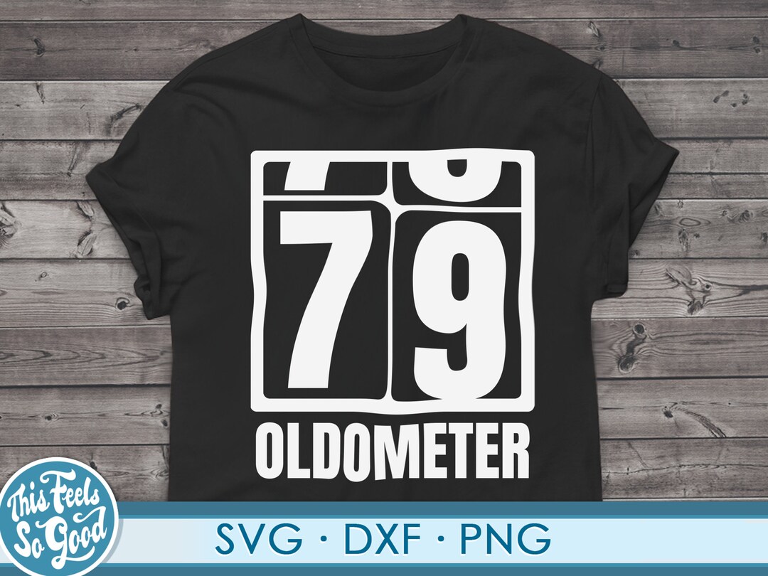 Funny 79th Birthday Svg Png. Cut File for Cricut 79 Years Old 79th ...