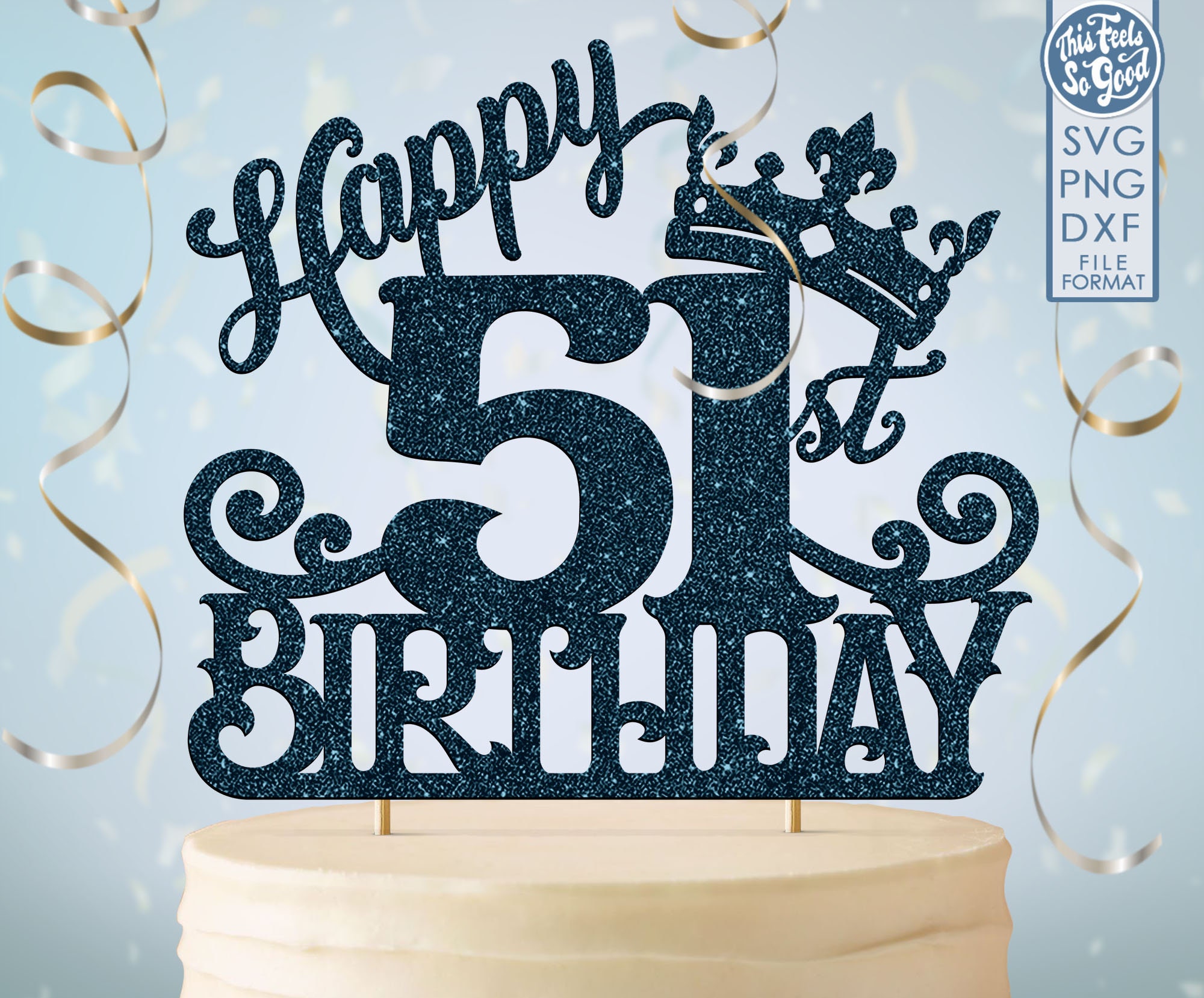 51 51st Birthday Cake Topper Svg 51 51st Happy Birthday Cake - Etsy Australia