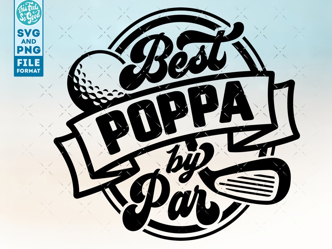 Golf Poppa Svg, Poppa Shirt Golfing Golf Svg, Gift for Poppa Svg Cut ...