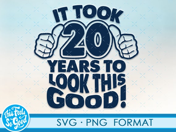 20 20th birthday SVG png. Turning 20 birthday svg cut Files | Etsy