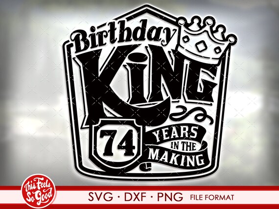 74th Birthday Svg Files for Cricut. Birthday Gift 74 Birthday | Etsy