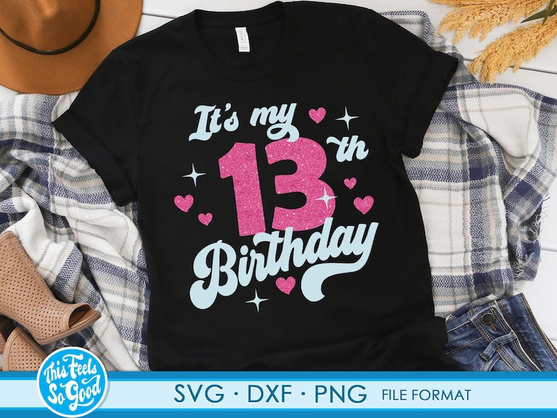 Cute Turning 13 Years Old Svg 13th Birthday Svg Files for Cricut ...