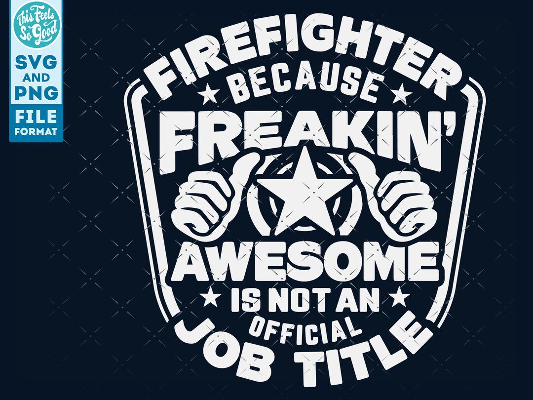 Firefighter Svg, Firefighter Shirt Svg, Gift for Firefighter Svg Cut ...