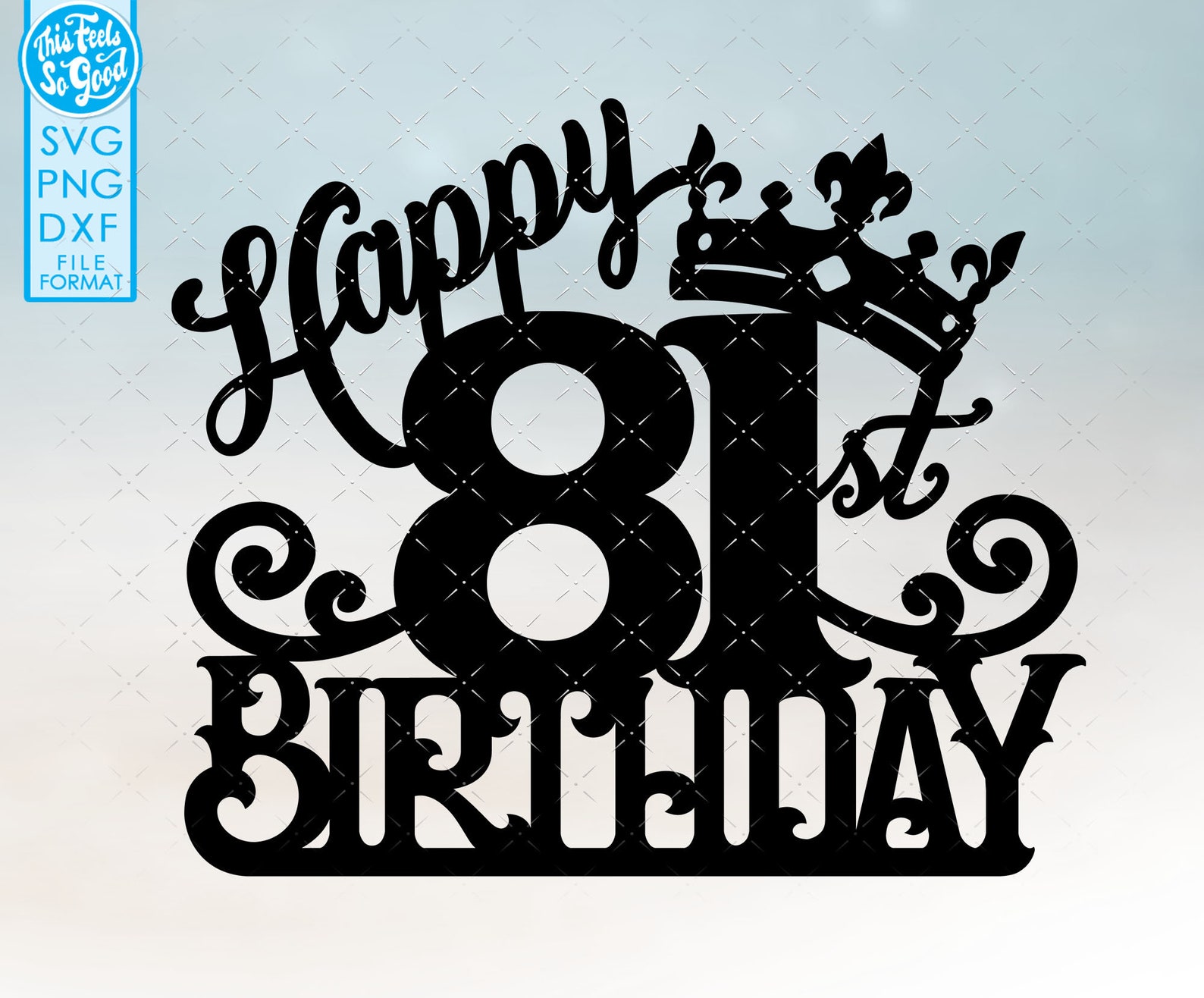 81 81st birthday cake topper svg 81 81st happy birthday cake | Etsy