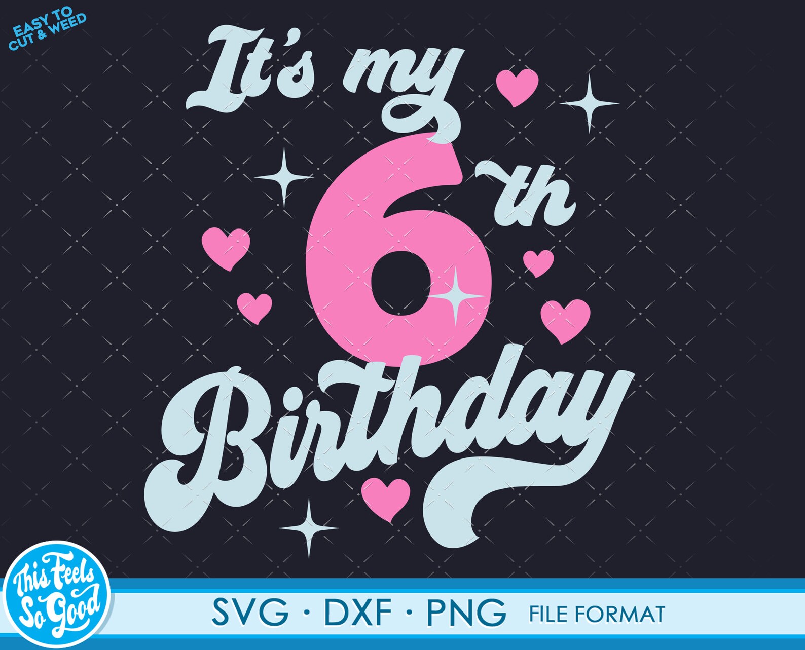 Cute Turning 6 Years Old Svg 6th Birthday Svg Files for Cricut ...