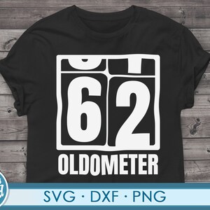 Funny 62nd Birthday Svg Png. Cut File for Cricut 62 Years Old 62nd ...