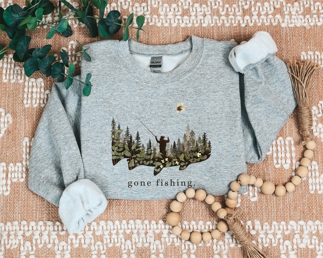 Gone Fishin Sweatshirt Fishing Sweater Gone Fishin Gift Fly Fish Gift ...