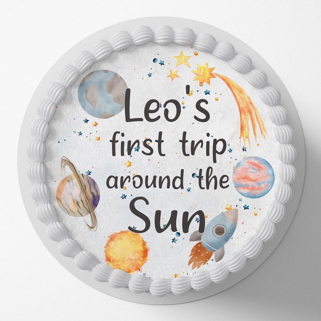First Trip Around the Sun Birthday Pre-cut Round Edible Cake Topper - Etsy
