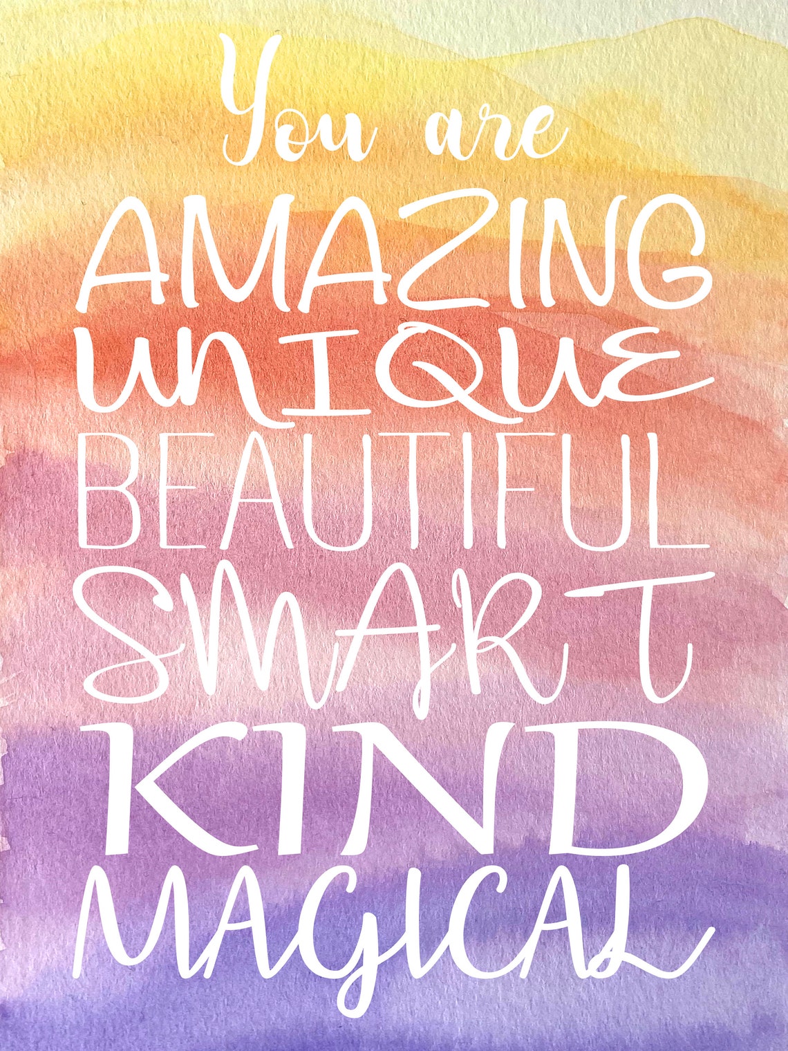 YOU ARE...Amazing Unique Beautiful Smart Kind Magical | Etsy