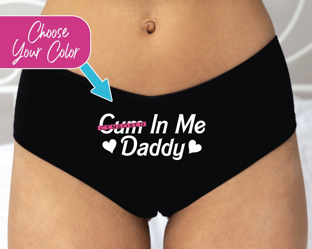 Custom Panties Cum in Me Daddy Boy Shorts DDLG Yes Daddy Cum in Me Daddy's Little One Submissive ...