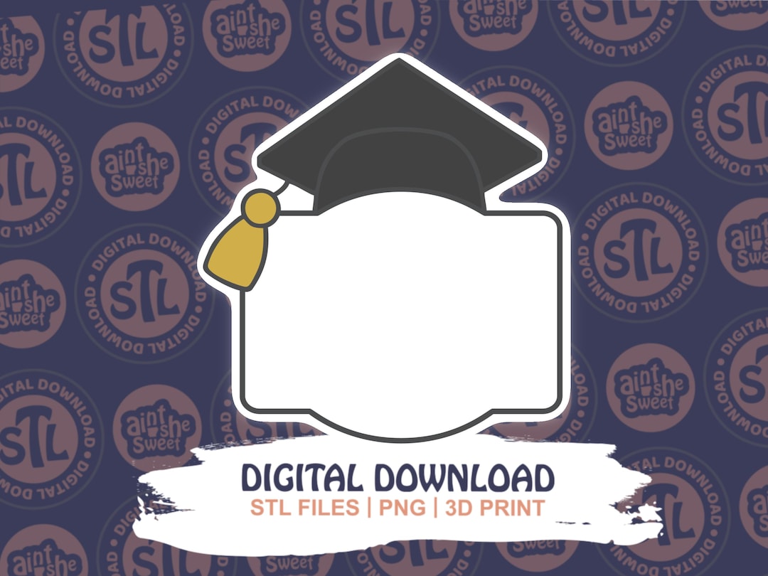 Graduation Plaque STL | Personalize With Graduate Name | Class of 2025 ...