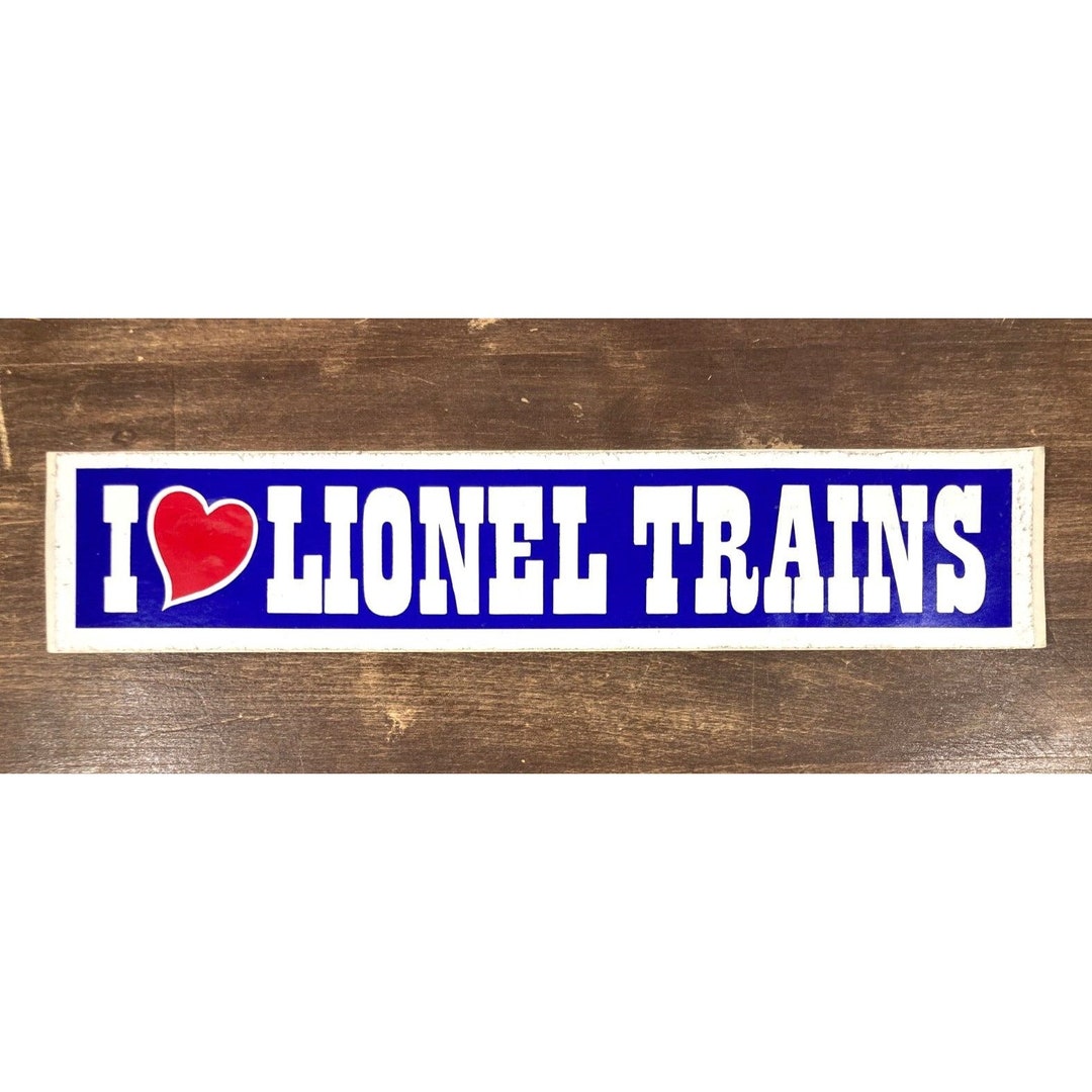 Vintage I LOVE LIONEL TRAINS Bumper Sticker 12" Inch Model Railroad - Etsy
