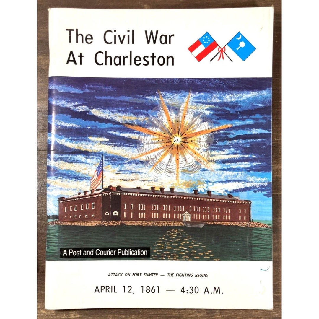 The CIVIL WAR at CHARLESTON History Book Fort Sumter South Carolina ...