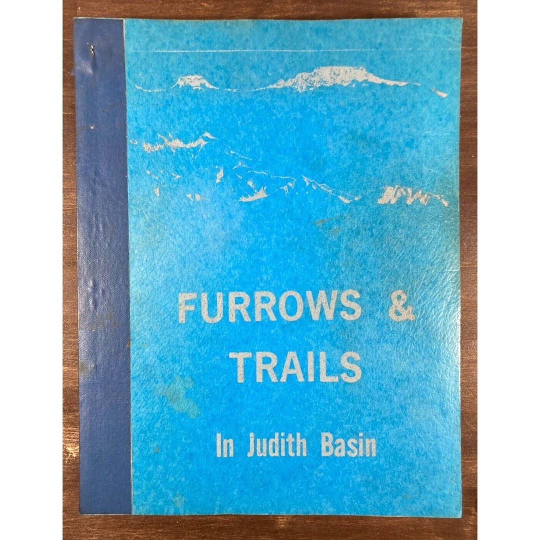 FURROWS & TRAILS in Judith Basin MONTANA History Family County - Etsy
