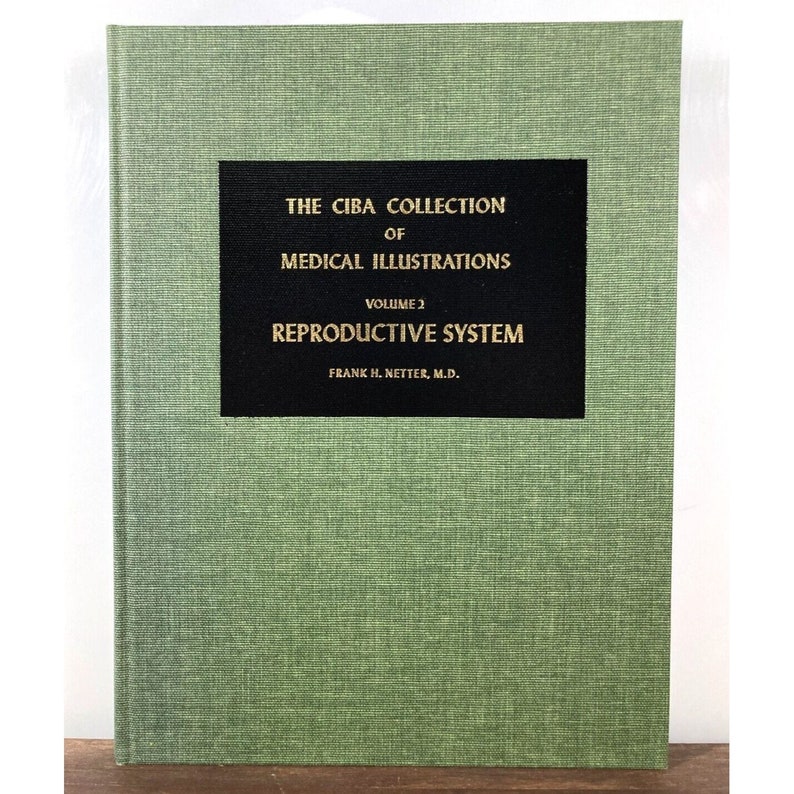 CIBA Collection of Medical Illustrations REPRODUCTIVE SYSTEM Frank ...