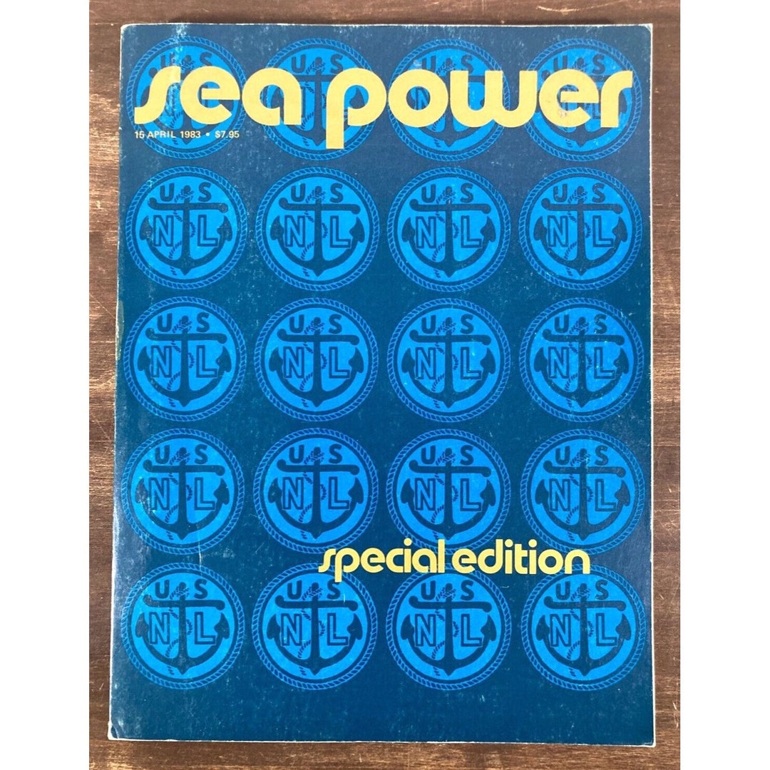 Sea Power US Navy League Magazine April 1983 Special Edition Naval ...