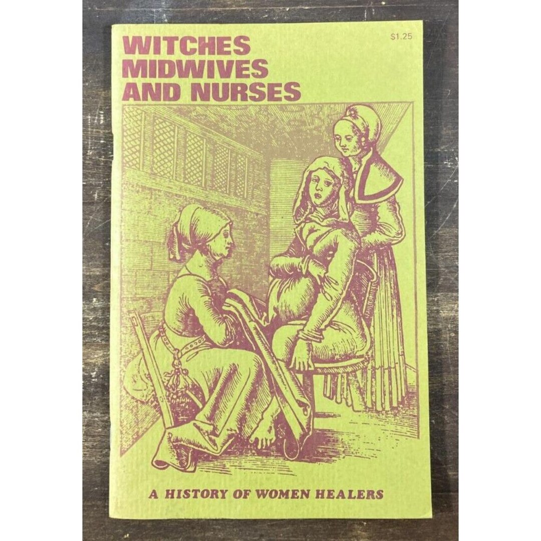 Witches Midwives and Nurses: History of Women Healers by Barbara Ehrenreich 1973 Book Booklet - Etsy