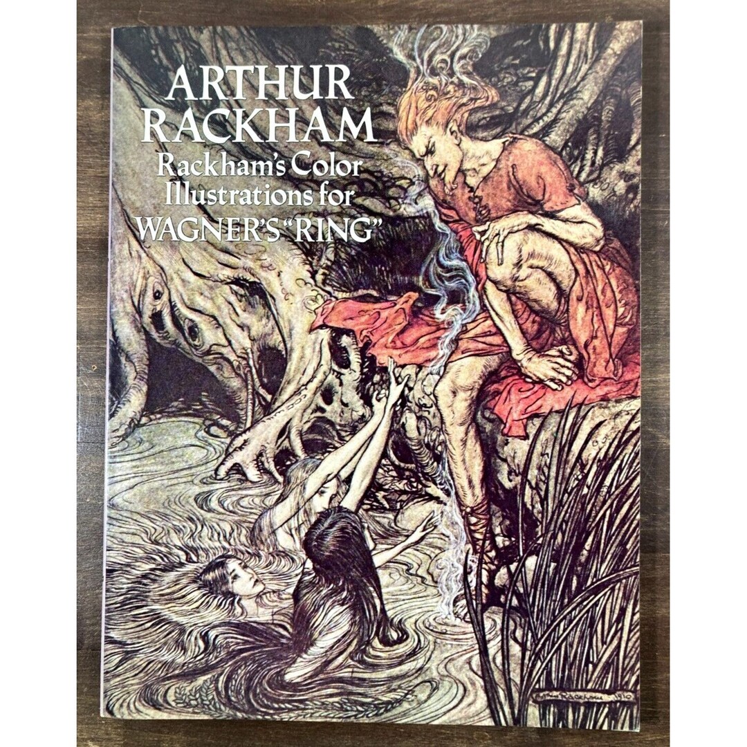 ARTHUR RACKHAM'S Color Illustrations for WAGNER'S ring 1979 Dover ...
