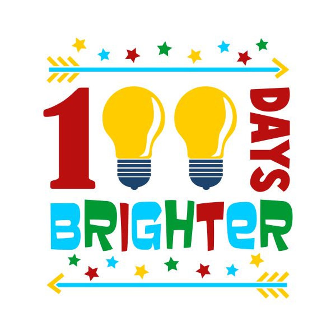 100 Days Brighter Arrow Cuttable Design PNG DXF SVG & Eps File | Etsy