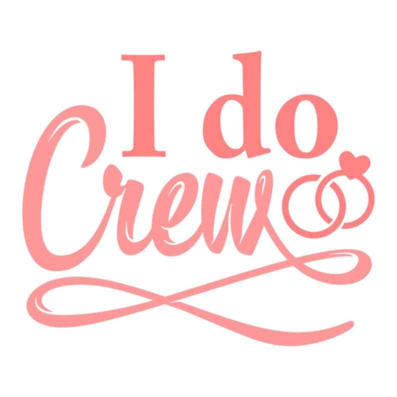 I Do Crew Cuttable Design PNG DXF SVG & Eps File for - Etsy