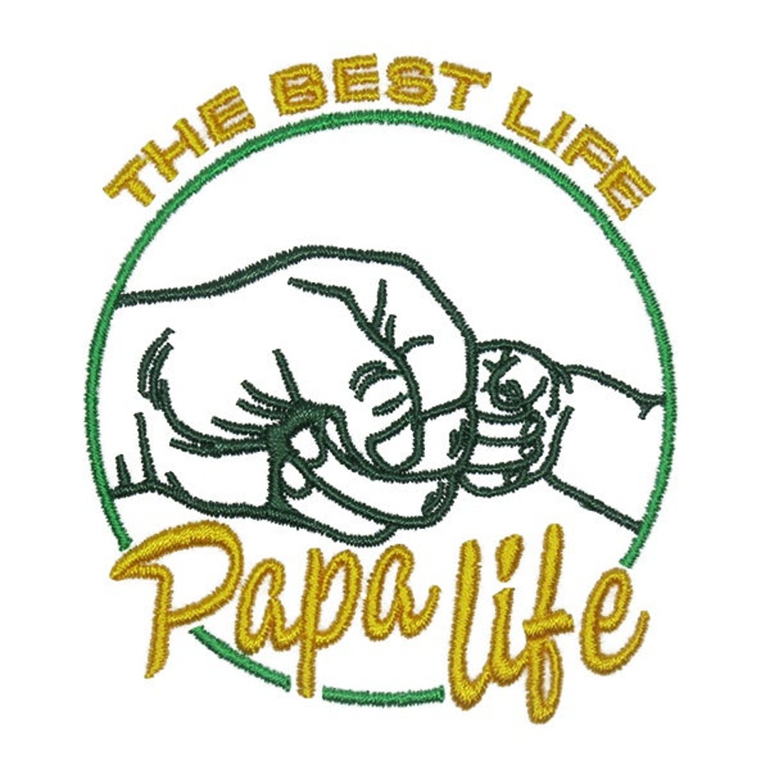 The Best Life Papa Life Embroidery Design Instant Download - Etsy