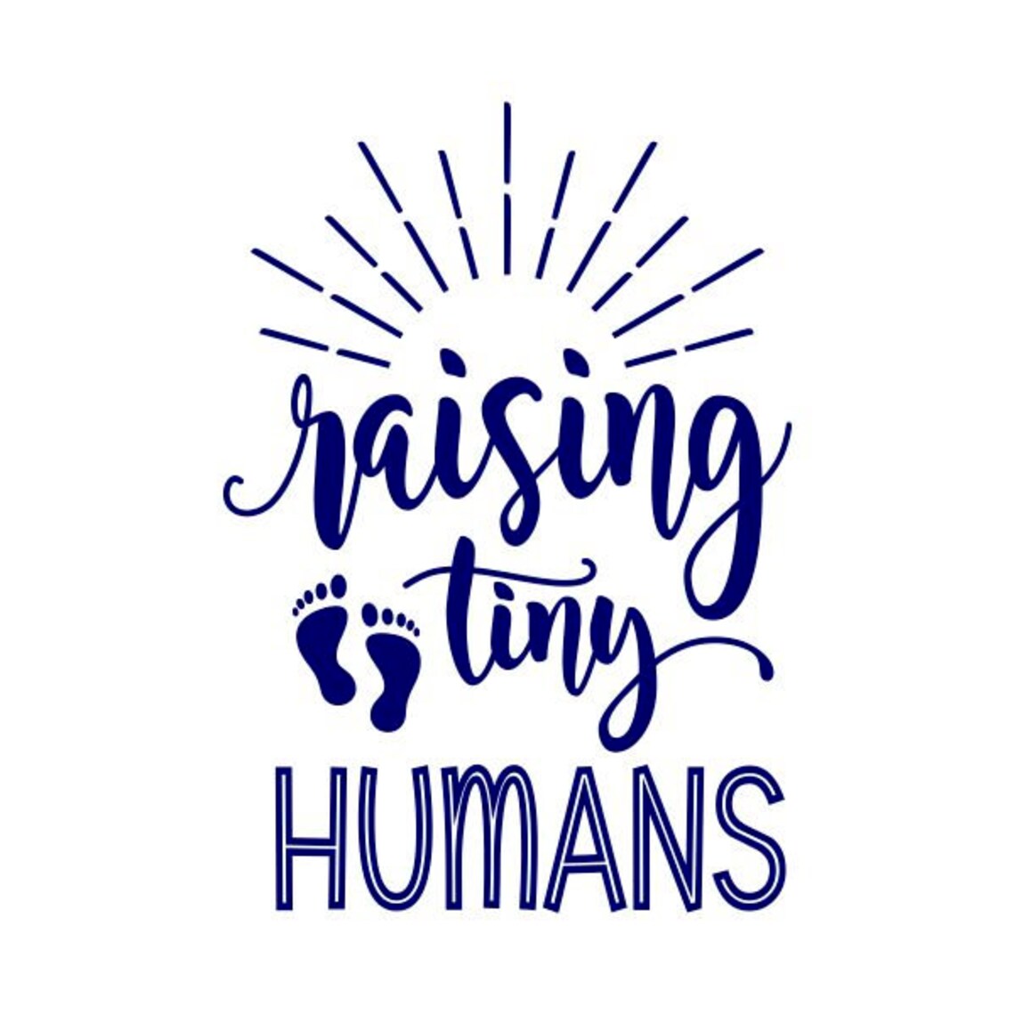 Raising Tiny Humans Cuttable Design PNG DXF SVG & Eps File for - Etsy