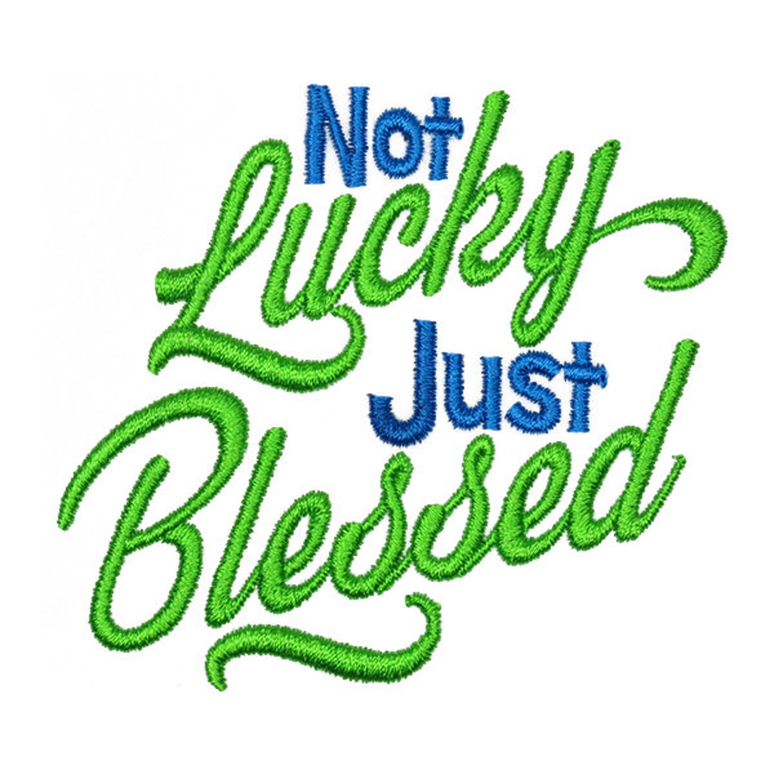 Not Lucky Just Blessed Embroidery Design Instant Download - Etsy