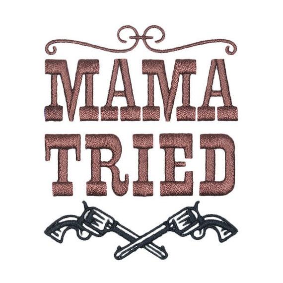 Mama Tried Embroidery Design Instant Download - Etsy