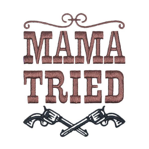 Mama Tried - Etsy