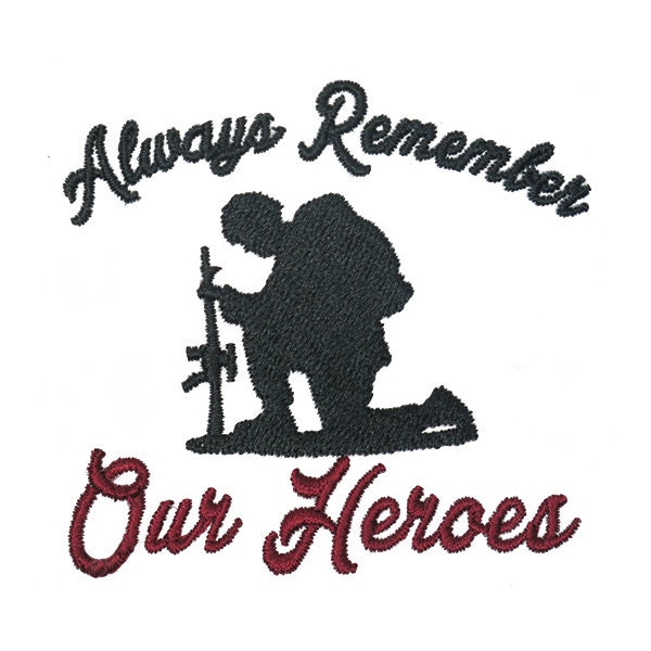 Always Remember Our Heroes Embroidery Design INSTANT DOWNLOAD | Etsy