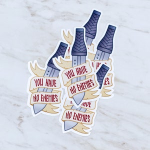 You Have No Enemies Sticker - Etsy