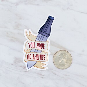 You Have No Enemies Sticker - Etsy