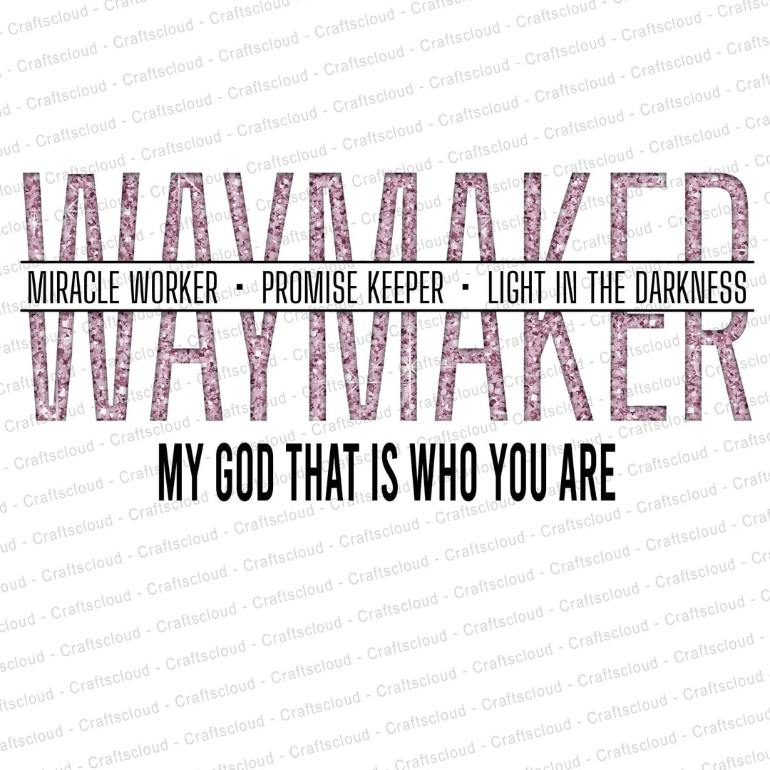 Waymaker, Way Maker, Promise Keeper. Digital Instant Download, Rose ...