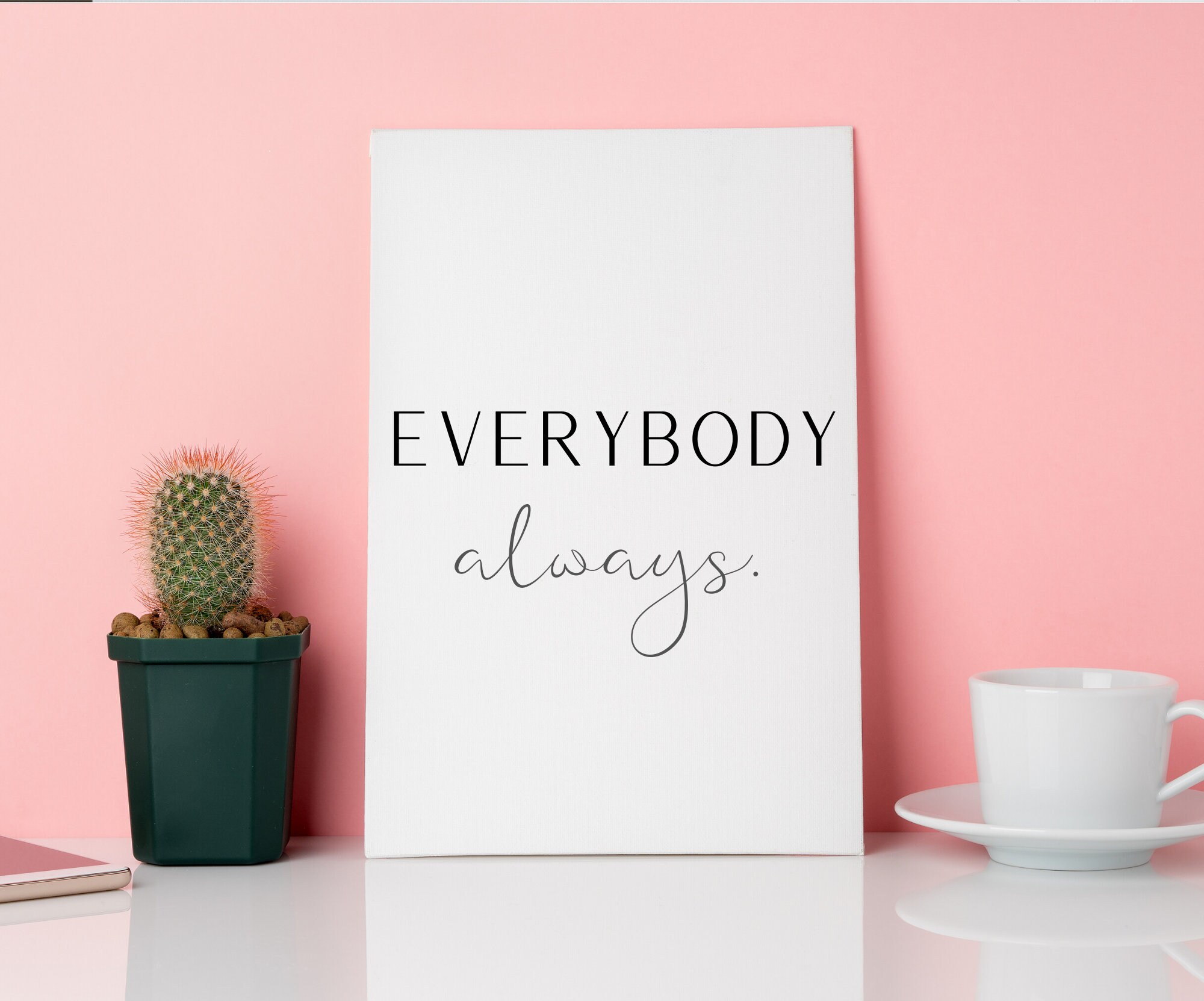 Everybody Always Printable Word Art Office Quote Printable - Etsy