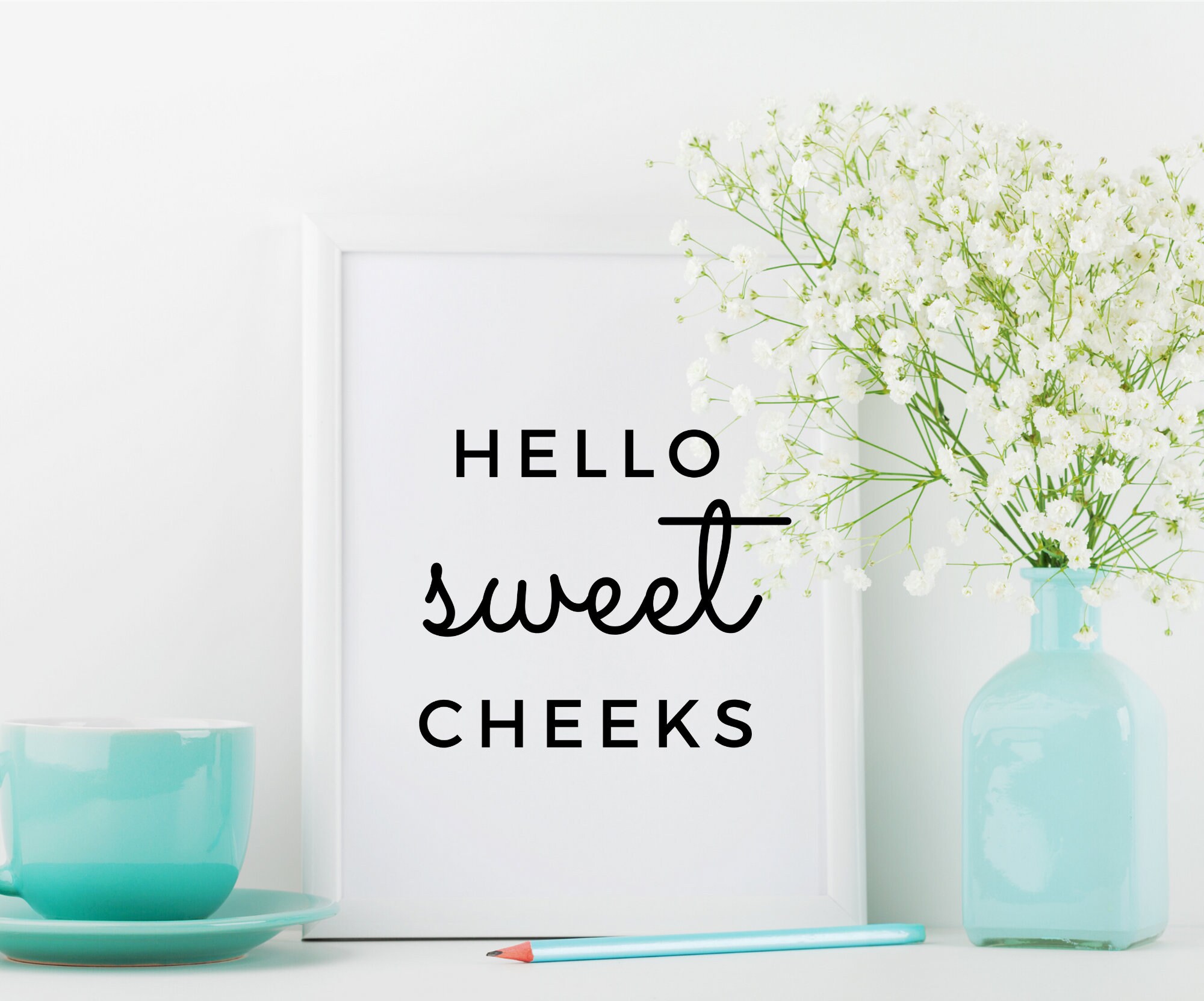 Hello Sweet Cheeks Printable Word Art, Bathroom Quote Printable ...