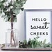 Hello Sweet Cheeks Printable Word Art, Bathroom Quote Printable ...