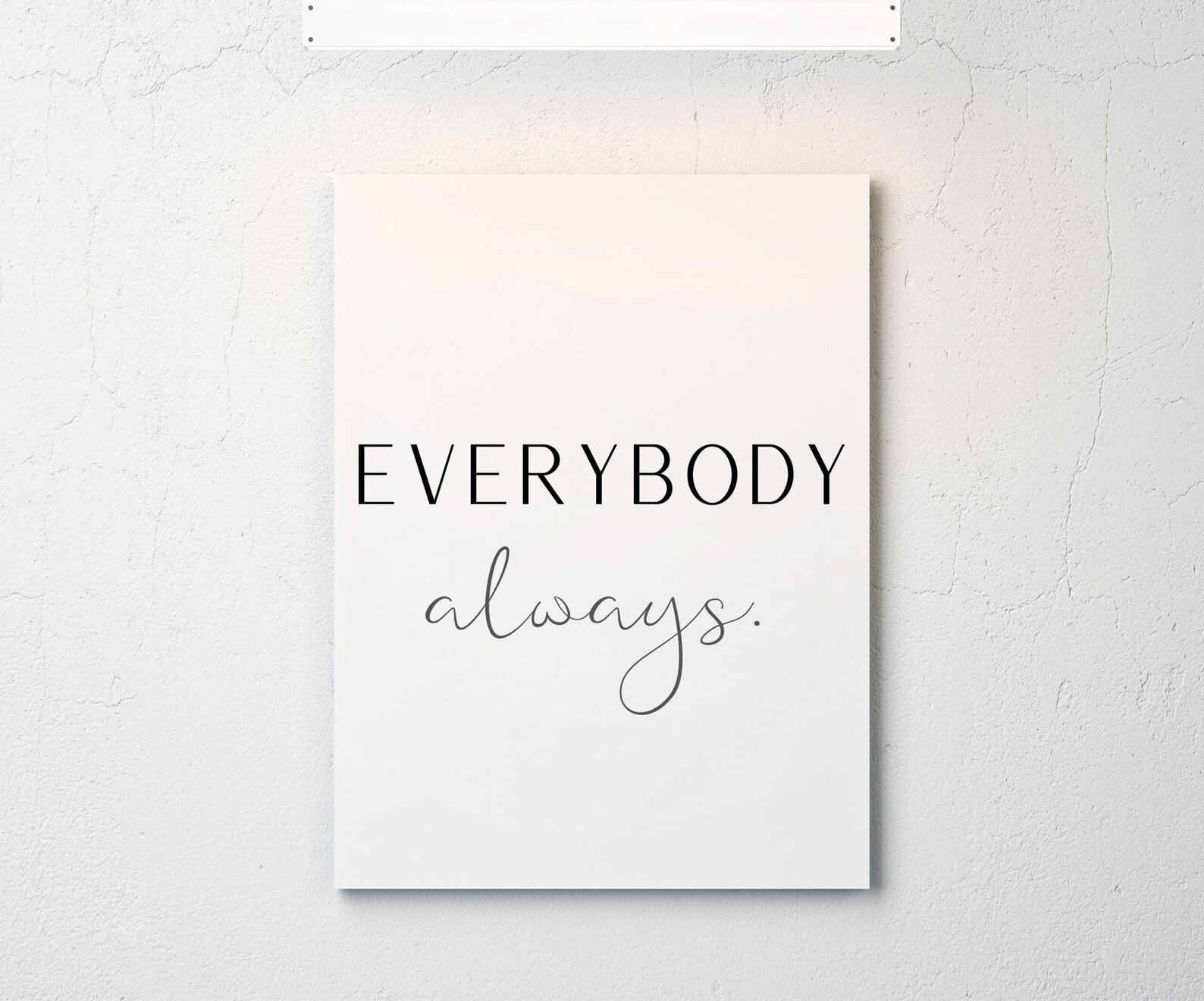 Everybody Always Printable Word Art Office Quote Printable - Etsy
