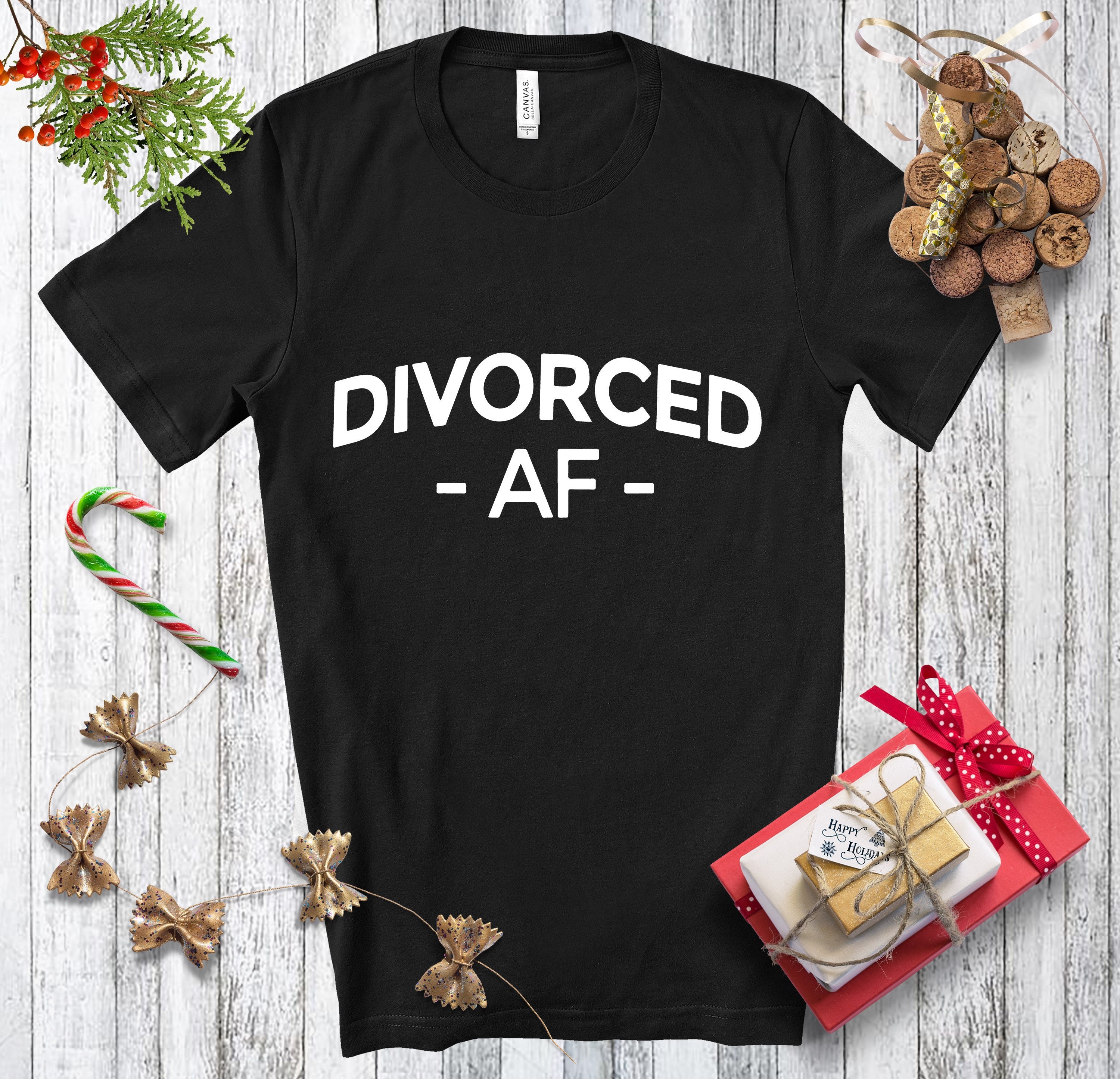 Divorced AF Tshirt Divorcee Shirt Divorced Shirt Just - Etsy UK