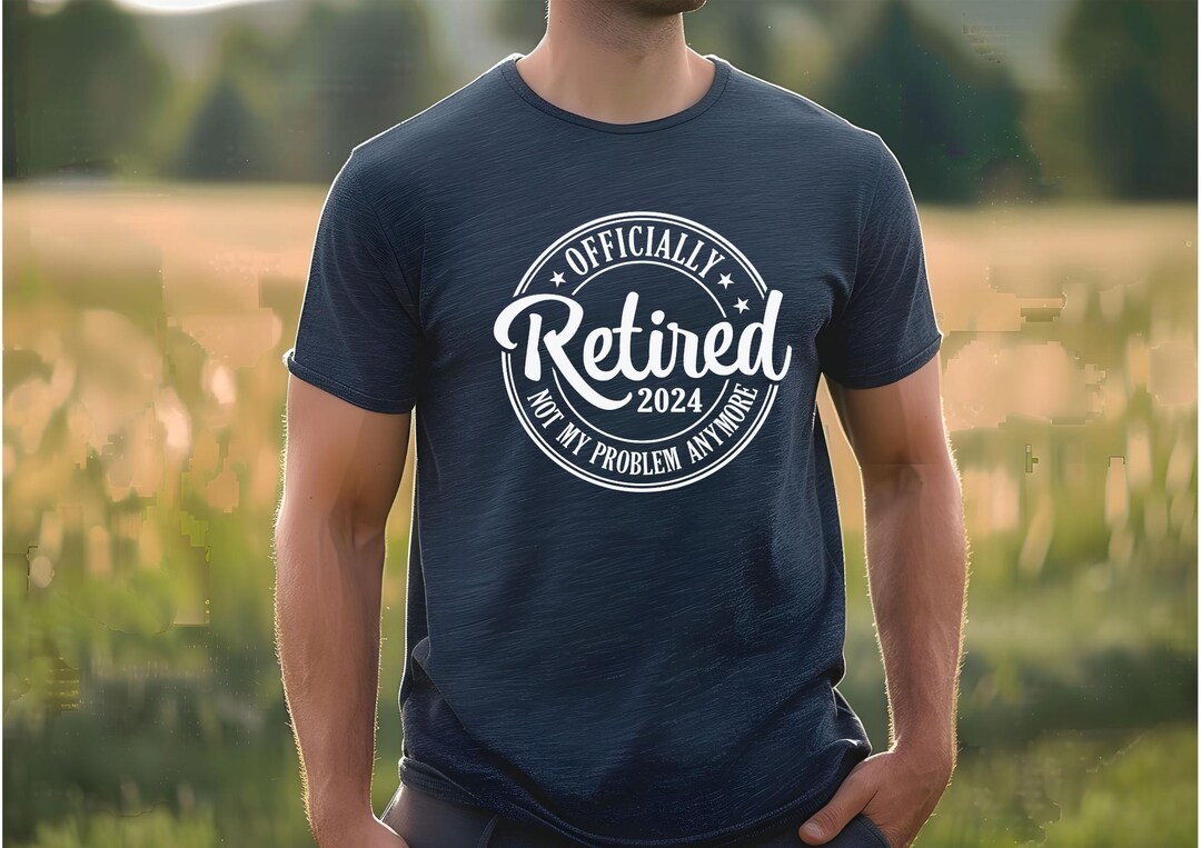 Funny Retirement Shirt, Retirement Gift, Cool Retirement Tee, Gift for ...