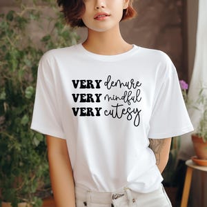 Very Demure Shirt, Demure T-shirt, Gifts for Demure Girls Women, Strong ...